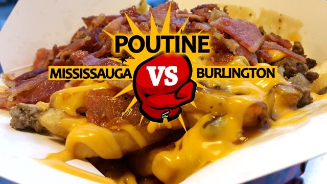Best Poutine Battle: Mississauga Vs. Burlington - YourCityWithIN.com